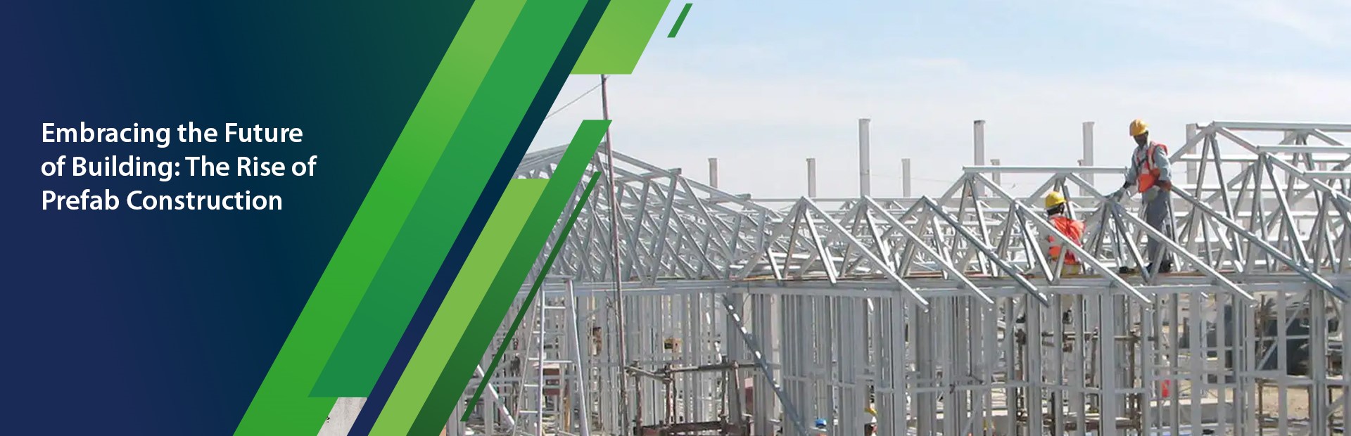 Embrace Prefab Construction: Efficient & Sustainable Building