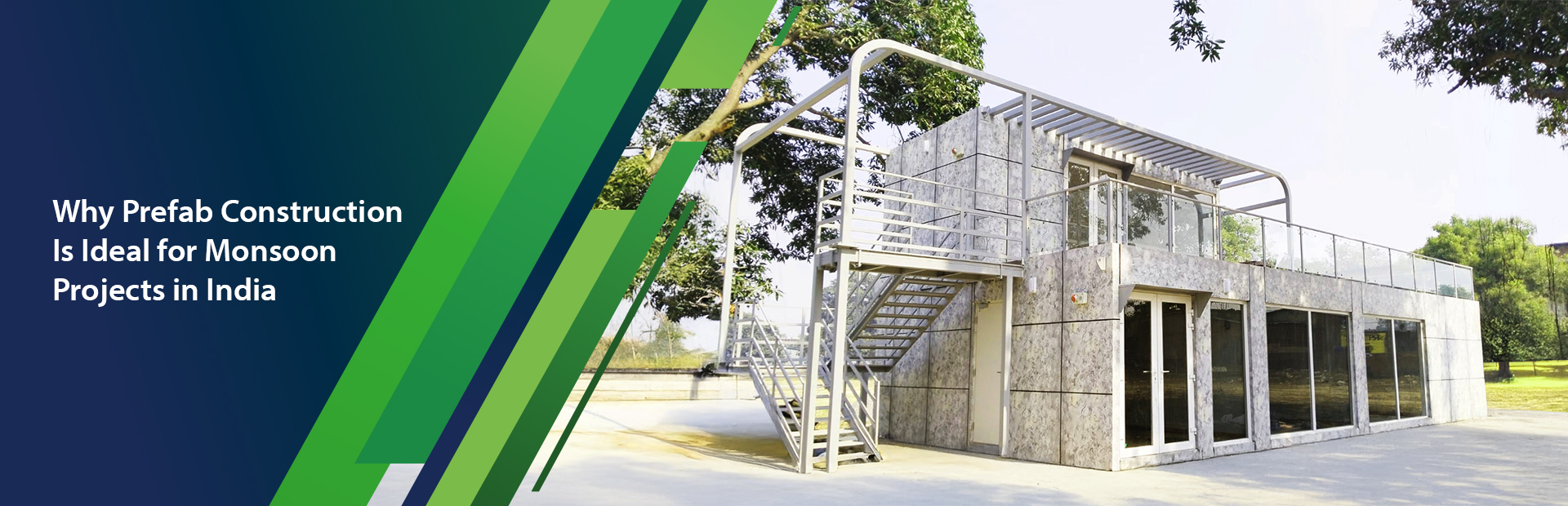 Prefab Construction for Monsoon Projects in India