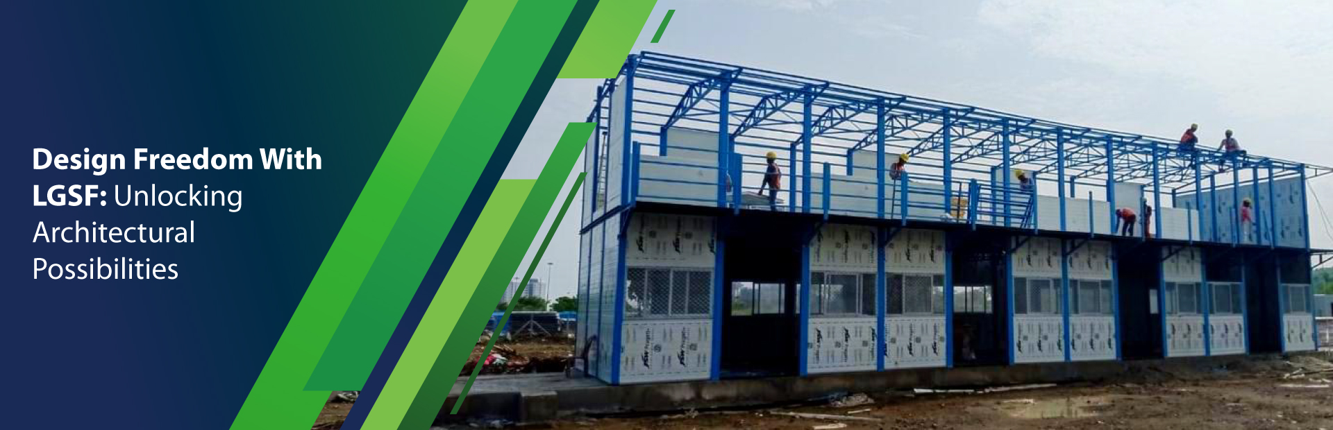LGSF companies in India unlock new architectural possibilities