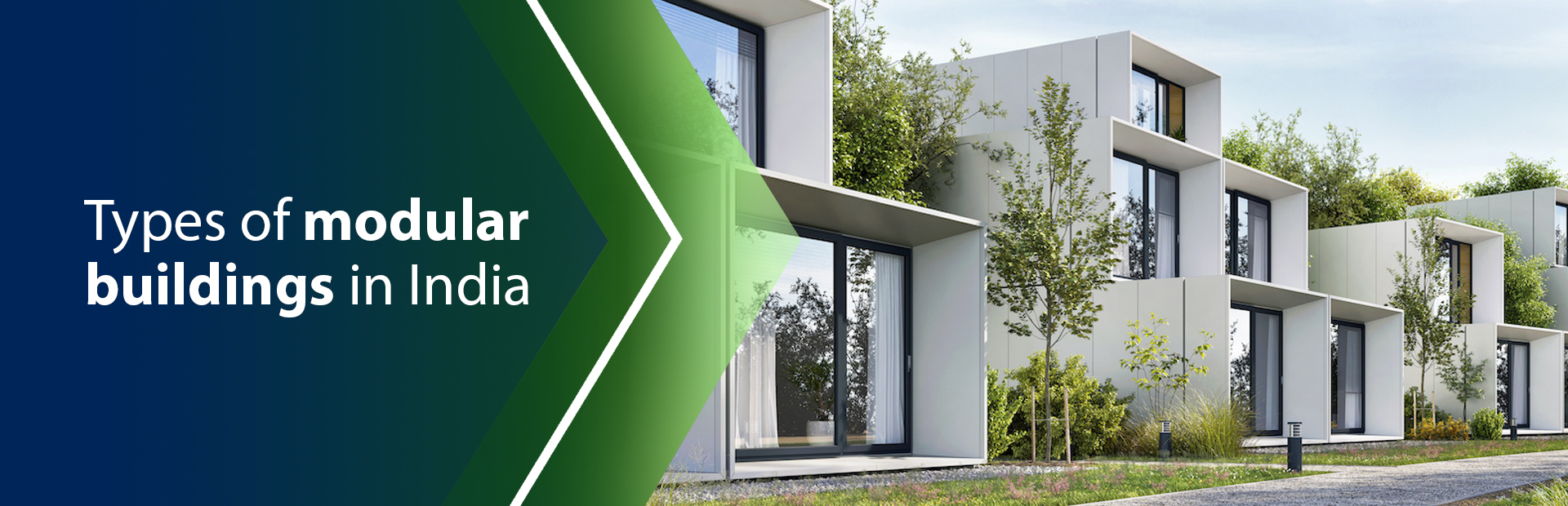 5 Types of Modular Buildings in India -Tata Steel Nest-In