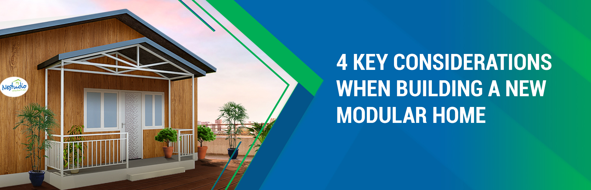 4 Key Considerations When Building New Modular Home - Tata Steel Nest-In