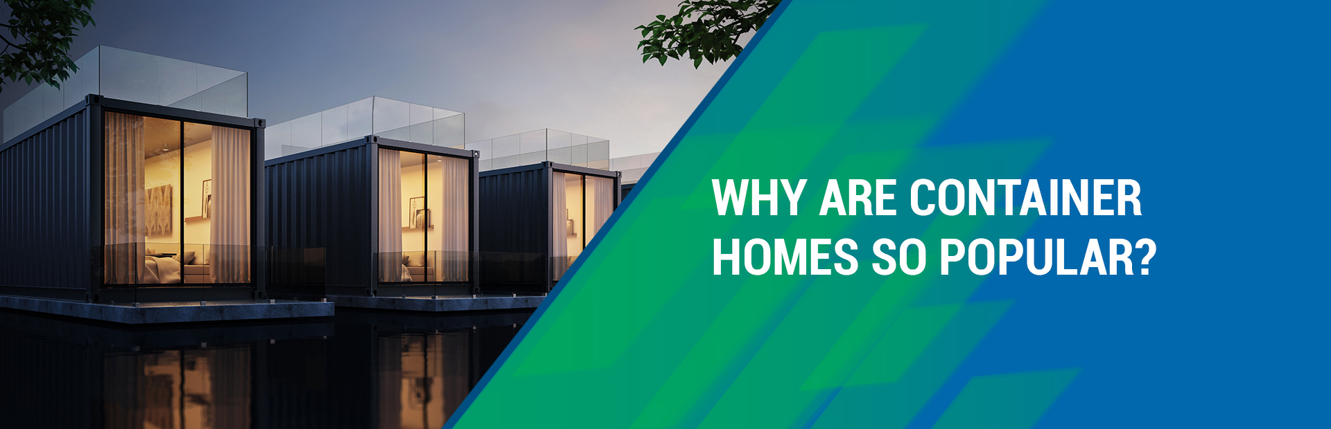Why Are Container Homes So Popular? - Tata Steel Nest-In