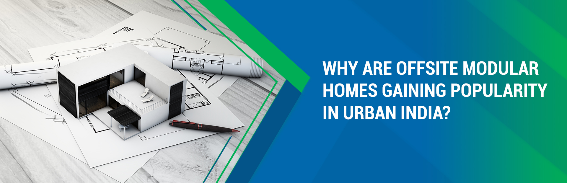Why are offsite modular homes gaining popularity in the urban sectors ...